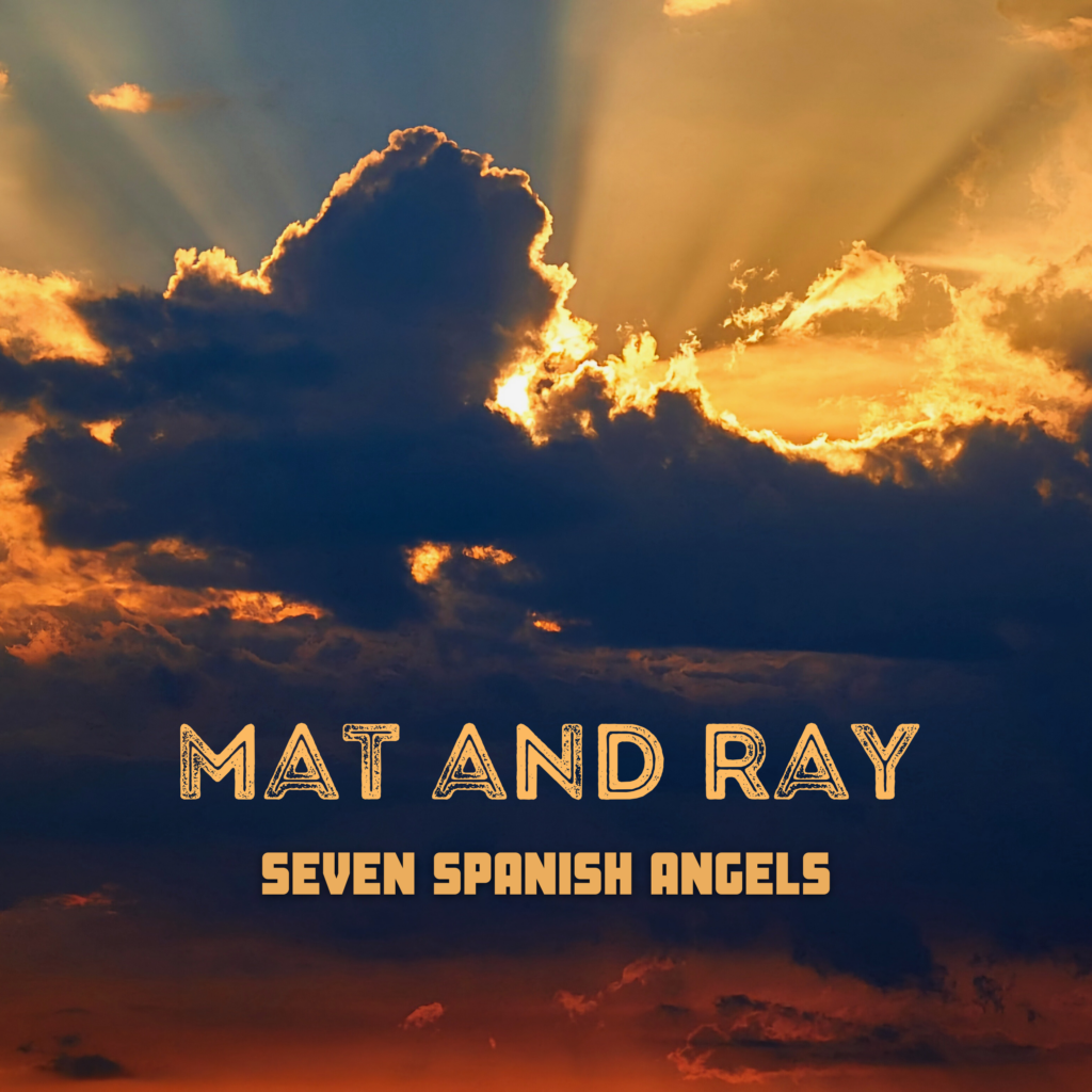 Torpille « Seven Spanish Angels » - Mat and Ray | Torpille